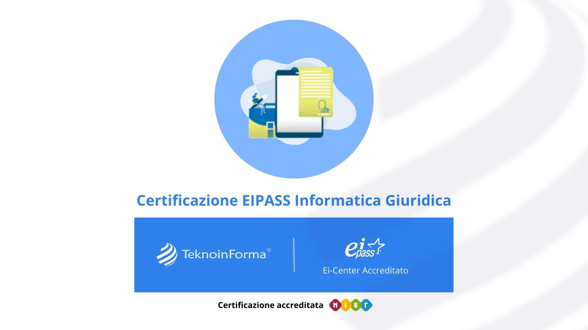 Certificazione EIPASS Informatica Giuridica - TeknoinForma Ei-Center