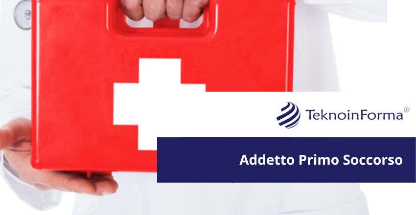 L'Addetto al Primo Soccorso: nomina e mansioni - TeknoinForma